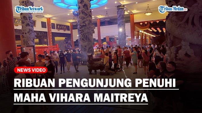 Warga Medan Antusias Rayakan Cap Go Meh Tahun 2023, Ribuan Pengunjung Penuhi Maha Vihara ...