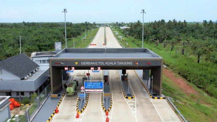 Tol Kuala Tanjung-Indrapura Beroperasi Gratis Mulai Hari Ini - Tribun-medan.com