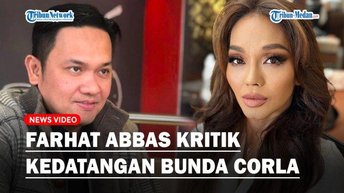 SINDIRAN PEDAS Farhat Abbas Singgung Bunda Corla Tak Mendidik: Merusak Seni dan Budaya Indonesia ...