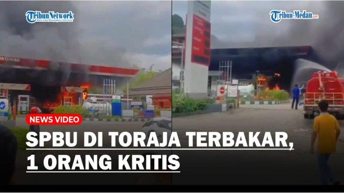 SPBU di Toraja Utara Terbakar, Seorang Warga Kritis, Penyebab Kebakaran Belum Diketahui - Tribun ...