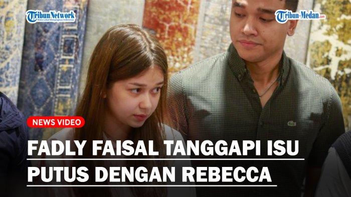 Digosipkan Putus, Fadly Faisal Tanggapi Isu Keretakan Hubungannya dengan Rebecca - Tribun-medan.com