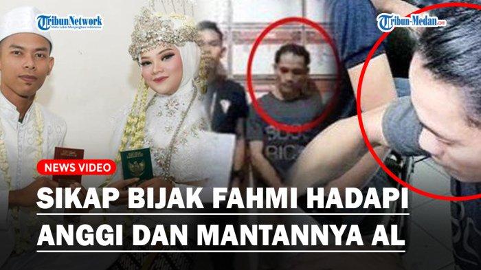 Sikap Bijak Fahmi Usai Anggi Kabur Bersama Sang Mantan Hingga AL Nangis Diminta Ganti Uang ...