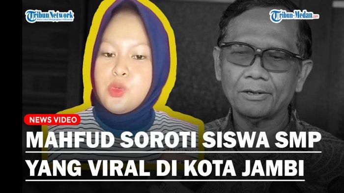 Mahfud MD Soroti Viralnya Siswa SMP yang Kritik Perusahaan China dan Pemkot Jambi - Tribun-medan.com