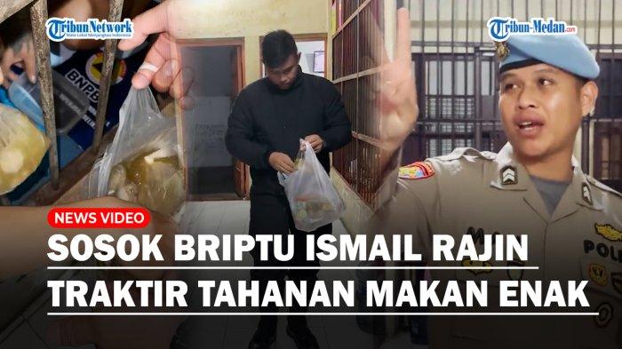 Sosok Briptu Ismail, Polisi Rajin Traktir Tahanan Makan Enak saat Piket ...