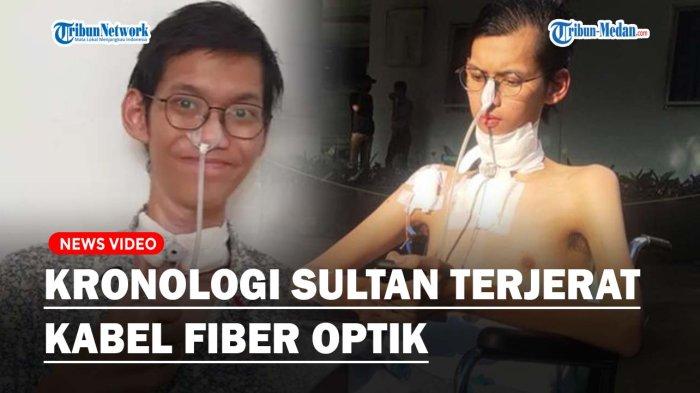KRONOLOGI Sultan Terjerat Kabel Fiber Optik, Keluarga Tegas Tolak ...