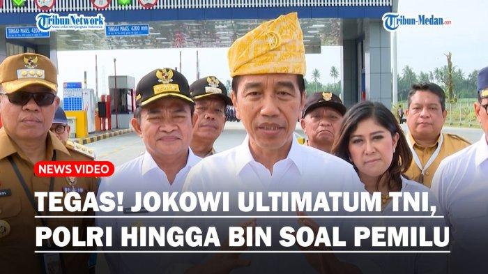 TEGAS! Jokowi Ultimatum TNI-Polri Hingga BIN Untuk Netral di Pemilu 2024 - Tribun-medan.com