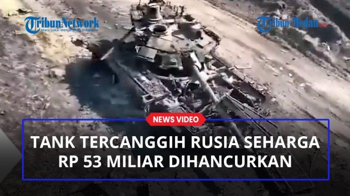 Tank Tercanggih Rusia Seharga Rp 53 Miliar Dihancurkan Roket Murah ...