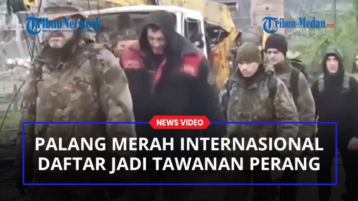 Tentara Ukraina Menyerahkan Diri, Ratusan Palang Merah Internasional ...