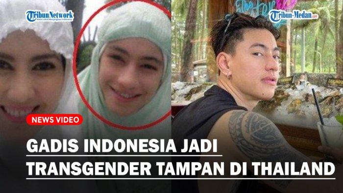 Viral Gadis Indonesia Jadi Transgender Terkenal di Thailand Dengan ...