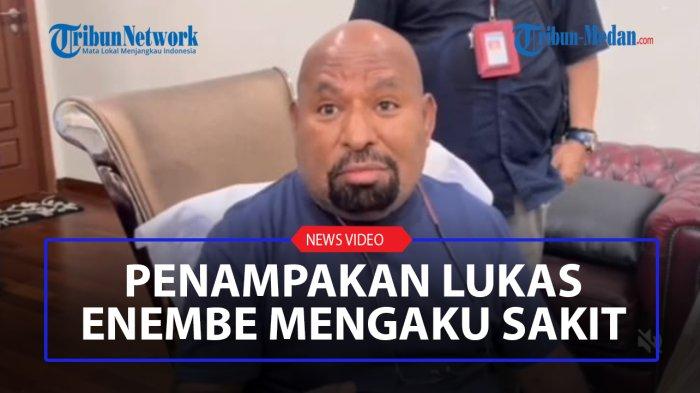 PENAMPAKAN LUKAS ENEMBE, Sempat Mengaku Sakit Karena Takut Dipanggil KPK, Benarkah? - Tribun ...