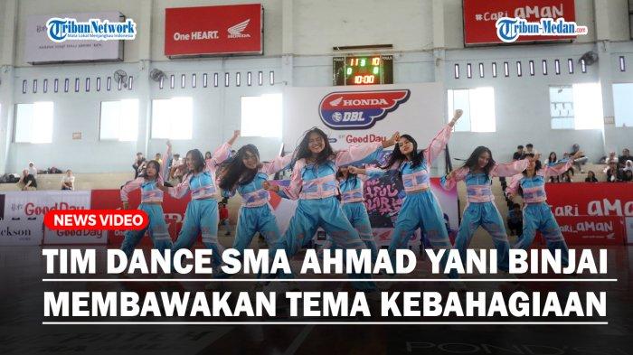 Tim Dance SMA Ahmad Yani Binjai Membawakan Tema Kebahagiaan di Honda DBL - Tribun-medan.com