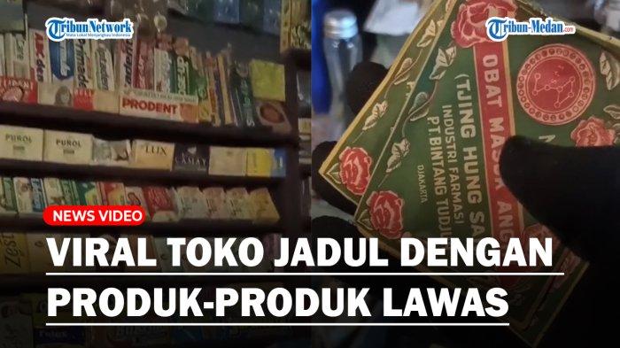 Viral Toko Jadul dengan Produk-produk Lawas Sukses Bikin Nostalgia ...