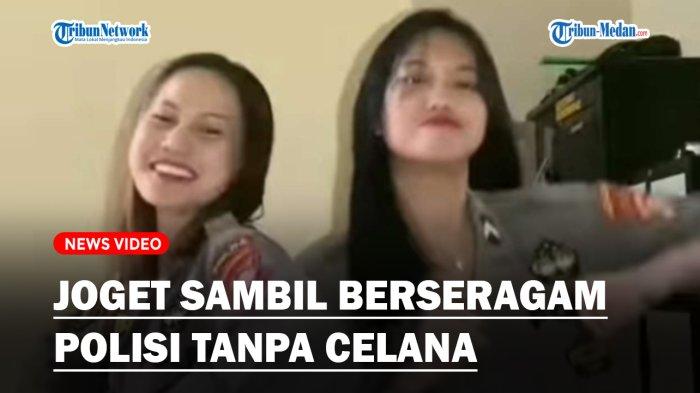 Viral Kelakuan Dua Wanita Asik Joget Sambil Kenakan Seragam Polisi Tanpa Celana - Tribun-medan.com