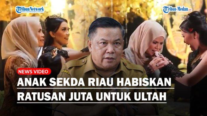 Giliran Putri Sekda Riau yang Disoroti Ultah di Hotel Mewah, Hariyanto ...