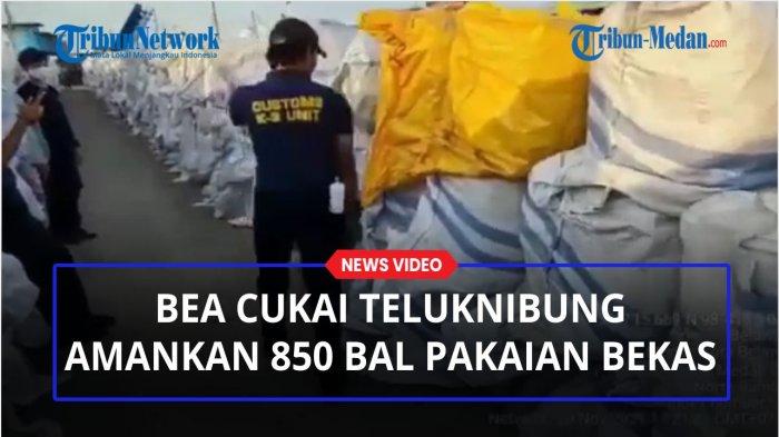 Bea Cukai Teluknibung Amankan 850 Bal Pakaian Bekas Seharga Rp 3,4 Miliar - Tribun-medan.com
