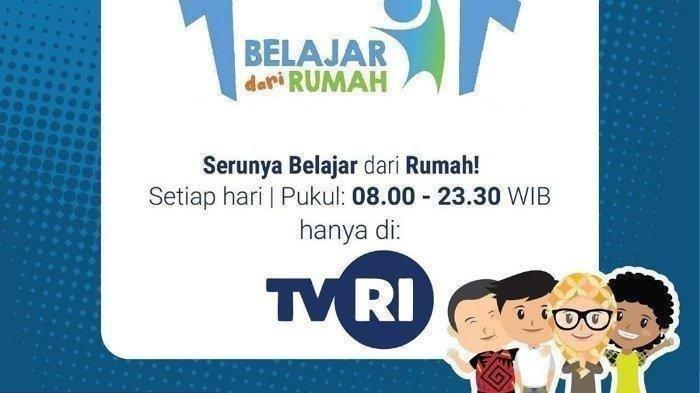 Jadwal TVRI dan Materi Belajar di Rumah, Link Live Streaming di TVRI ... Jadwal TVRI dan Materi Belajar di Rumah, Link Live Streaming di TVRI ...