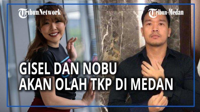 Video Syur Gisel dan Nobu akan Olah TKP di Hotel Medan, Polda Sumut Koordinasi dengan Metro Jaya ...