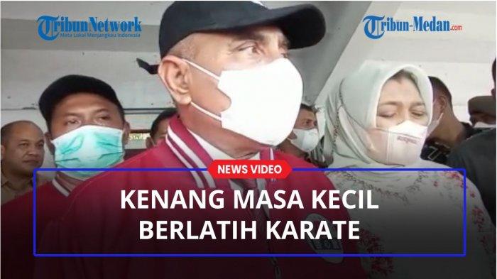 Gubernur Edy Rahmayadi Kenang Masa Kecil Berlatih Karate saat Hadiri ... Gubernur Edy Rahmayadi Kenang Masa Kecil Berlatih Karate saat Hadiri ...