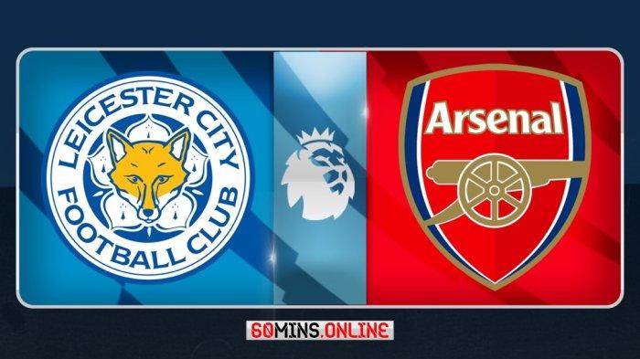 LINK Live Streaming Gratis Leicester Vs Arsenal Jam 19.30 WIB, Akses di ... LINK Live Streaming Gratis Leicester Vs Arsenal Jam 19.30 WIB, Akses di ...