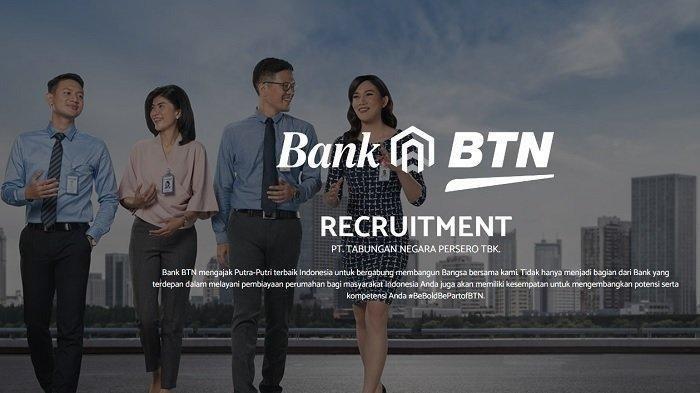 Bank BTN Buka Lowongan Kerja bagi Lulusan S1-S2, Recruitment Officer Development Program ...