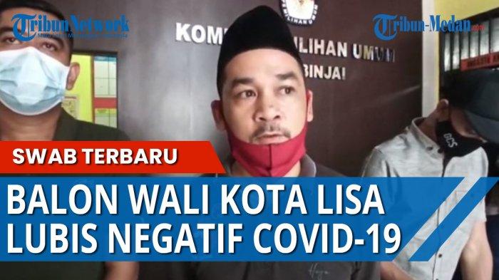 BREAKING NEWS, Hasil Swab Terbaru Bacalon Wali Kota Binjai Lisa ...