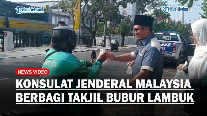 Konsulat Jenderal Malaysia di Medan Berbagi Takjil Bubur Lambuk ...
