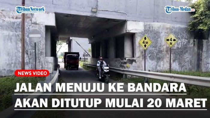Jalan Menuju ke Bandara Ini Akan Ditutup Mulai 20 Maret, Pengendara ...