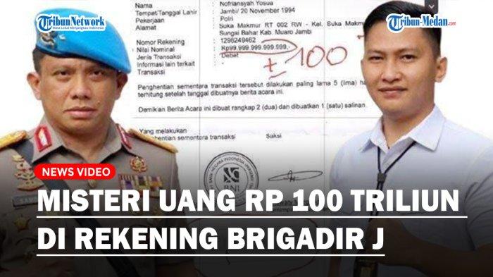 Misteri Uang Rp 100 Triliun di Rekening Brigadir J, Ini Penjelasan Pihak Bank! - Tribun-medan.com