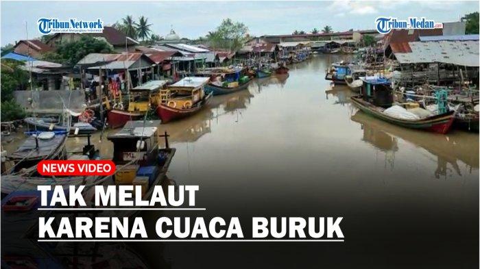 Ratusan Nelayan Tradisional di Sergai Sergai tak Melaut karena Cuaca Buruk - Tribun-medan.com