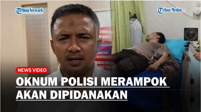 Oknum Polisi Polrestabes Medan Brigadir MAL yang Merampok Warga Akan Dipidanakan - Tribun-medan.com