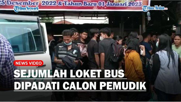 H-2 Tahun Baru 2023, Sejumlah Loket Bus di Kota Medan Dipadati Calon ...