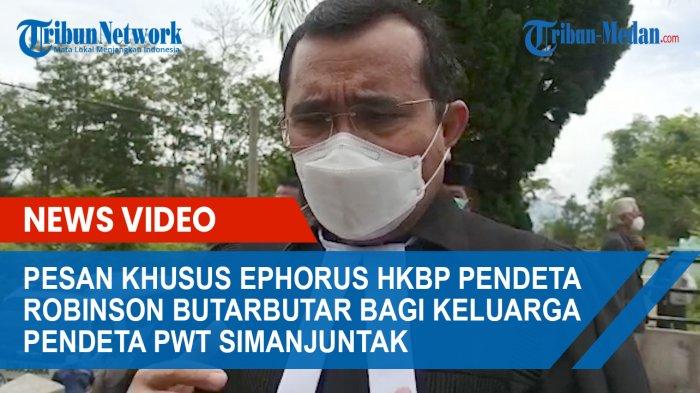 Pesan Khusus Ephorus HKBP Pendeta Robinson Butarbutar Bagi Keluarga ...