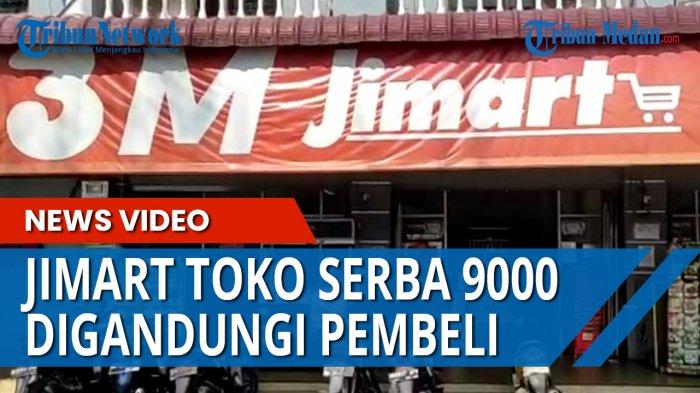 Jimart Toko Serba 9000 Digandrungi Pembeli, Jual Perlengkapan Rumah ...