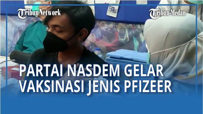 Partai Nasdem Gelar Vaksinasi Jenis Pfizeer, Warga dengan Keterbatasan ...