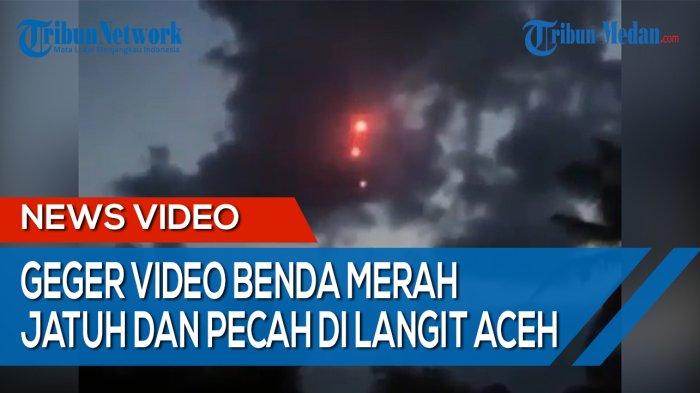 Bikin Geger, Video Benda Bercahaya Merah Jatuh dari Langit Diduga di ...