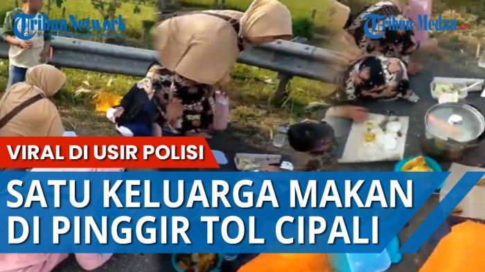 VIRAL Video Satu Keluarga Lakukan Hal Berbahaya Makan Besar di Pinggir Tol Cipali - Tribun-medan.com