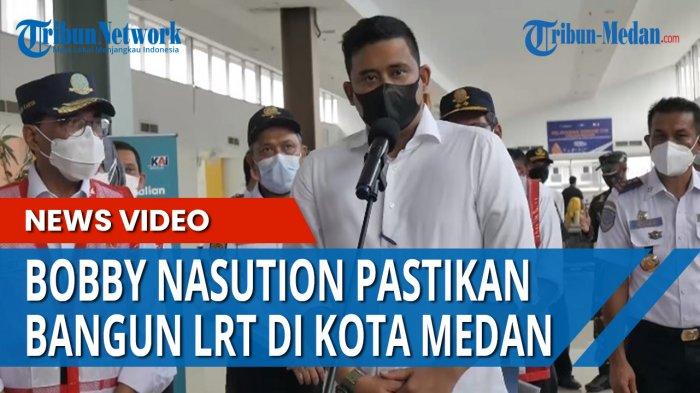 Wali Kota Bobby Nasution Akan Bangun LRT Secepatnya di Kota Medan - Tribun-medan.com