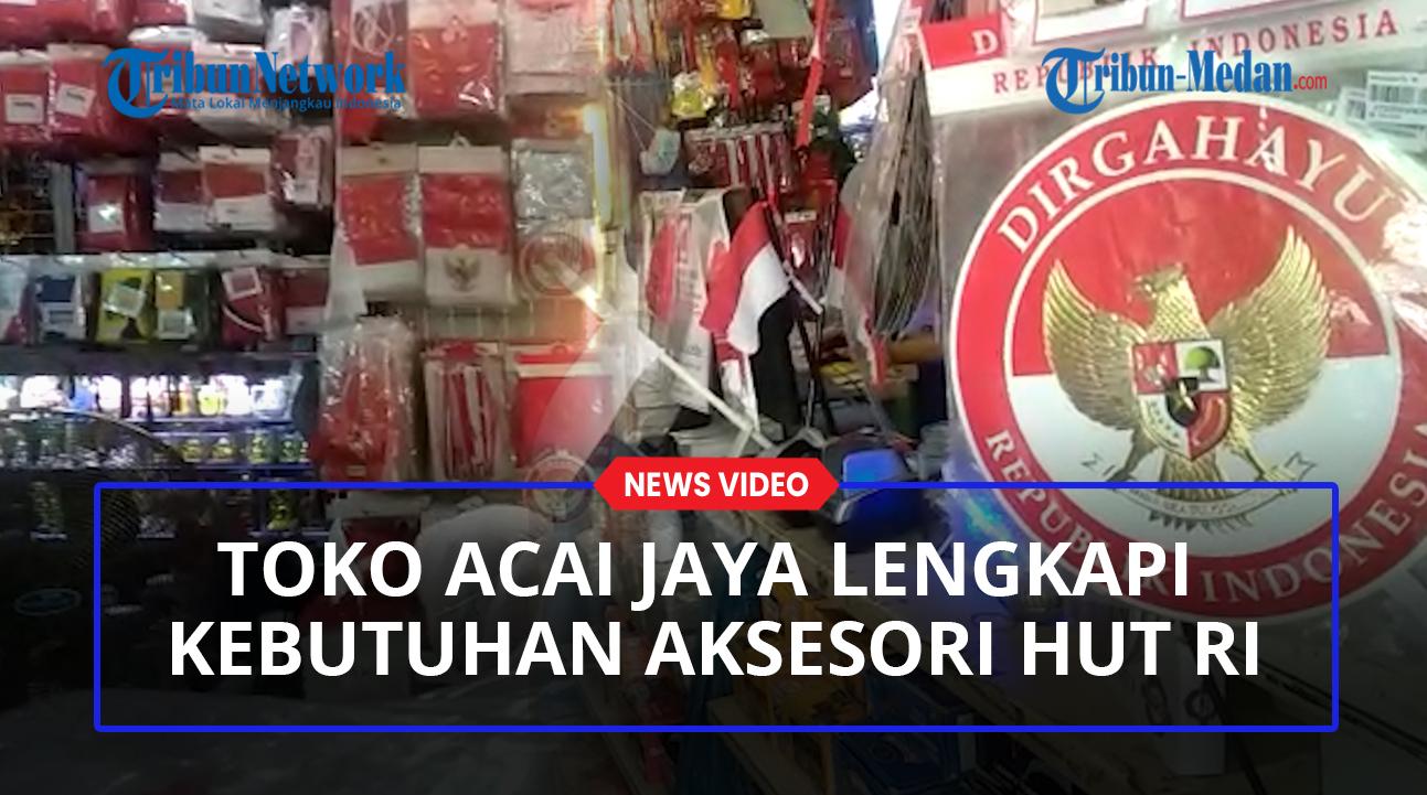 Toko Acai Jaya Lengkapi Kebutuhan Pernak-Pernik HUT Kemerdekaan RI ...