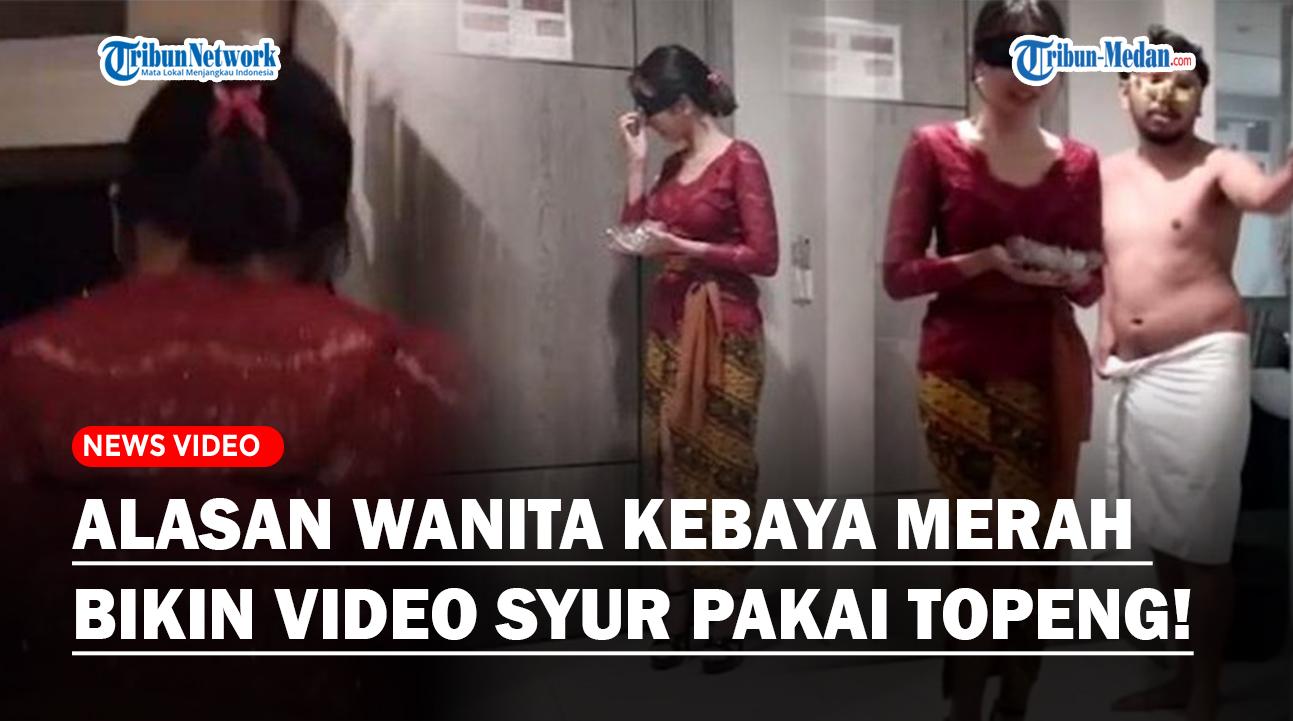 Wanita Kebaya Merah Ungkap Alasan Bikin Video Syur Pakai Topeng, Ternyata Demi Hal Ini - Tribun ...