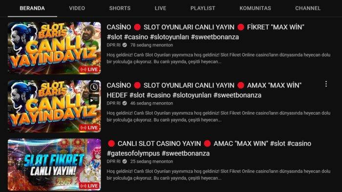 YouTube DPR RI Diretas, Tayangkan Promosi Judi Online Slot, Netizen ...