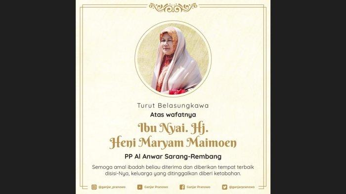 Kesaksian Ganjar Ihwal Sosok Istri Mbah Moen Nyai Hj Heni Maryam: Panjenengan Orang Baik ...