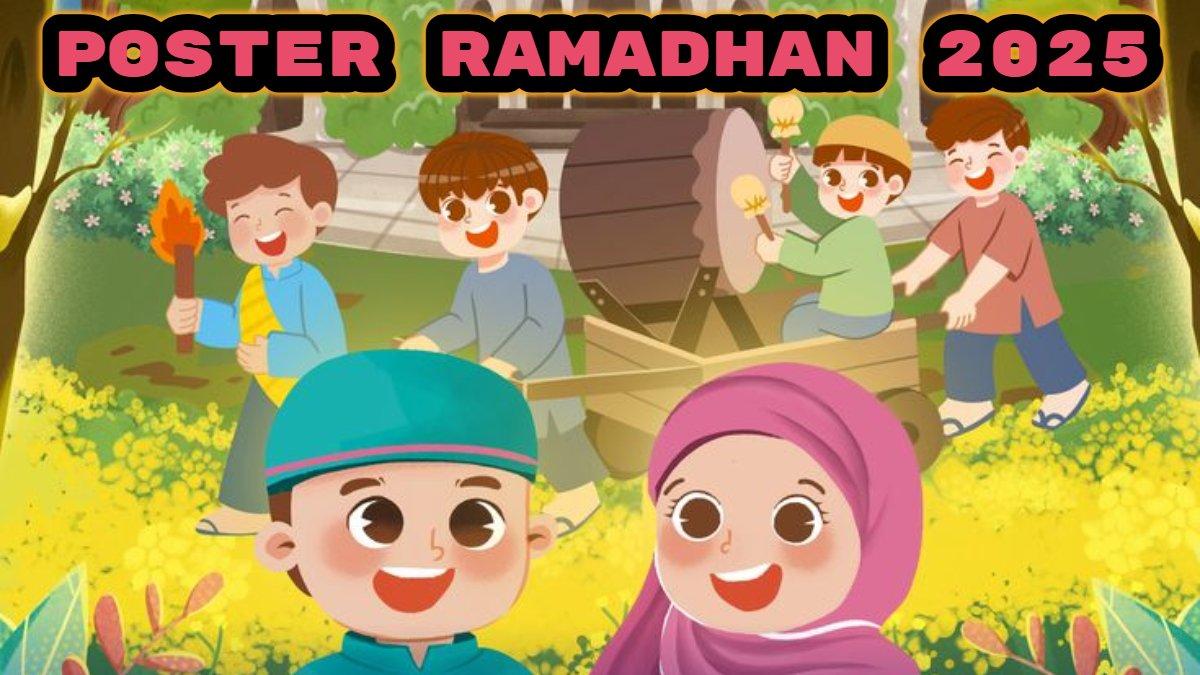 111+ Gambar Poster Ramadhan 2025, Gratis Tinggal Download, Cocok untuk Pawai Anak TK, SD dan SMP ...