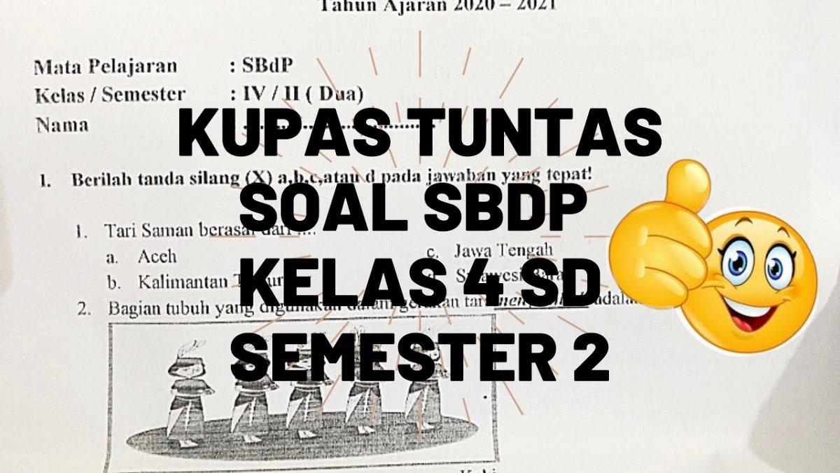 15 Soal & Kunci Jawaban Ujian Seni Budaya Kelas 4 SD Semester Genap Kurikulum Merdeka, Tari ...