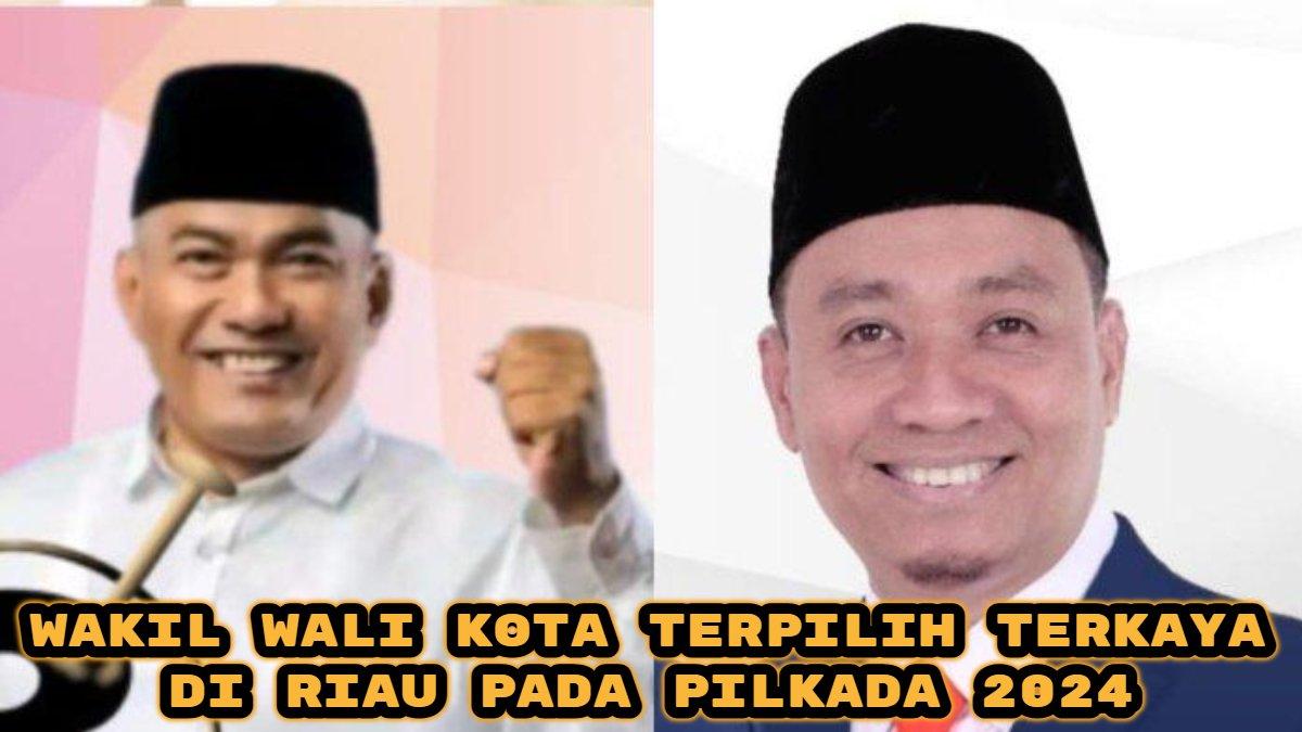 Markarius Anwar Jadi Wakil Wali Kota Terpilih Terkaya di Riau Pada ...