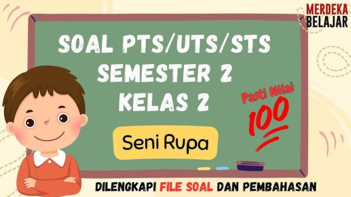 20 Soal & Kunci Jawaban Seni Budaya Kelas 2 SD Semester 2: Ciri Kerajinan Berbahan Lunak Adalah ...