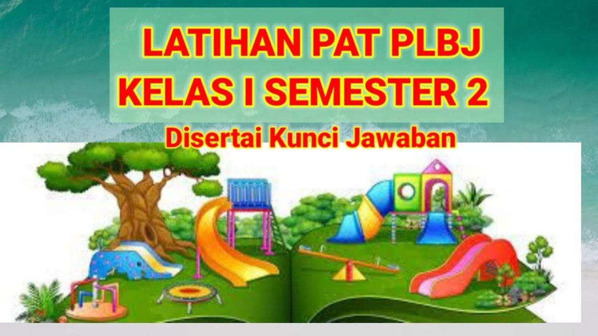 25 Soal & Kunci Jawaban Ujian PLBJ Kelas 1 SD 2024, Fungsi Utama Gerak ...