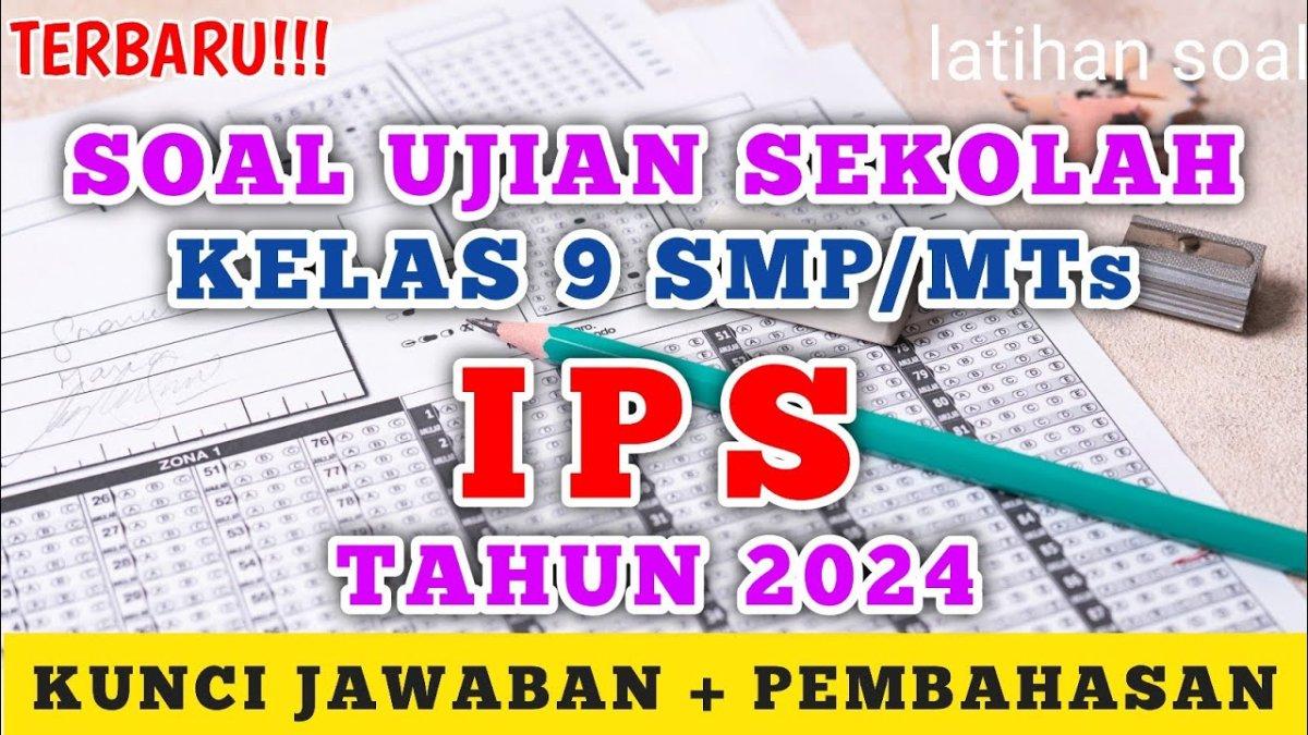 25+ Soal & Kunci Jawaban Contoh Ujian Sekolah IPS Kelas 9 SMP/MTs, Memanfaatkan Sumber Daya Alam ...