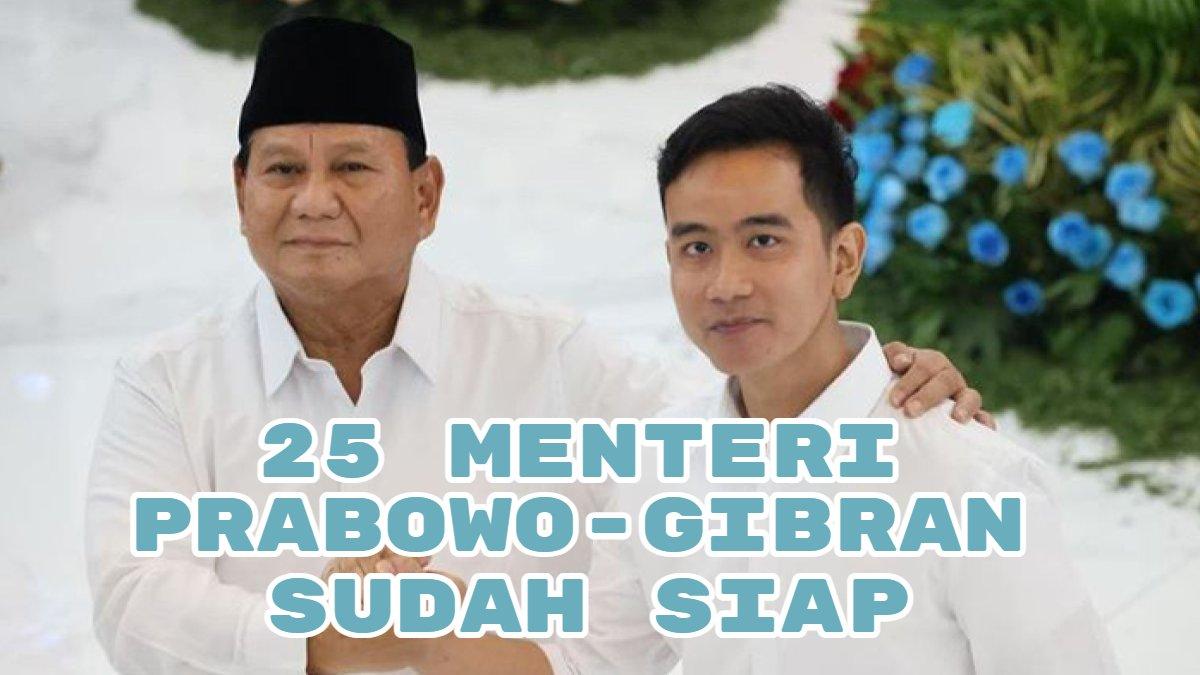 25 Menteri Kabinet Prabowo-Gibran Siap Dilantik, Simak Daftar Nama ... 25 Menteri Kabinet Prabowo-Gibran Siap Dilantik, Simak Daftar Nama ...