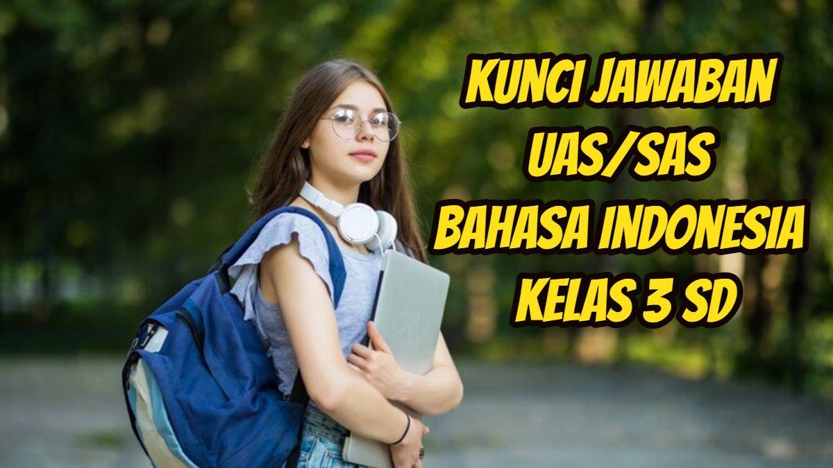 Informasi 'Cara Menghafal Puisi', 25+ Soal & Kunci Jawaban UAS/SAS Bahasa Indonesia Kelas 3 SD ...