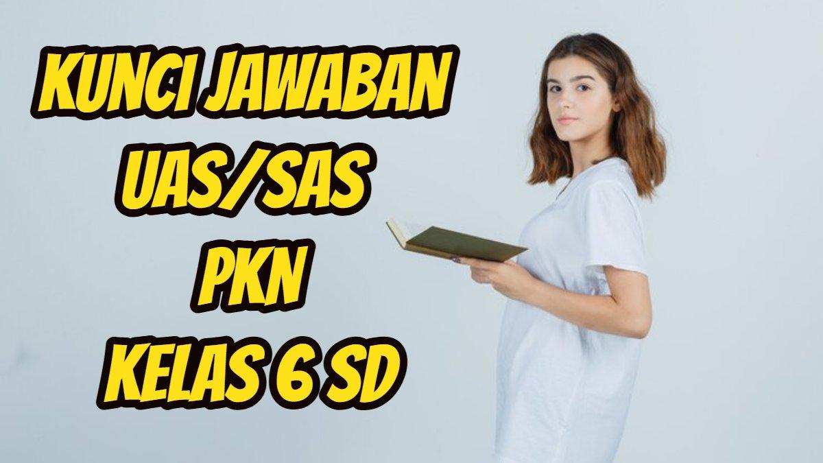 45+ Soal & Kunci Jawaban UAS/PAS PKN Kelas 6 SD, Contoh Perilaku Melestarikan Budaya Daerah ...